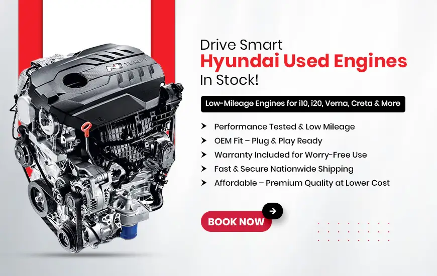 Used Hyundai Engines for Sale | Reliable & Affordable