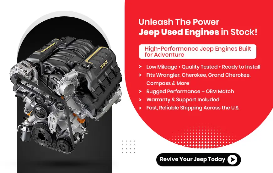 Used Jeep Engines for Sale | Reliable & Affordable