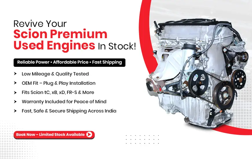 Used Scion Engines for Sale | Affordable & Reliable Motors